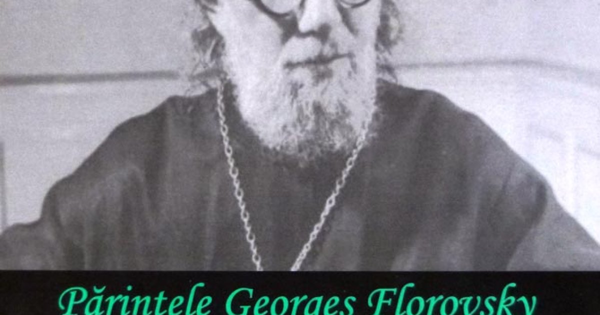 Volum biografic dedicat lui Georges Florovsky