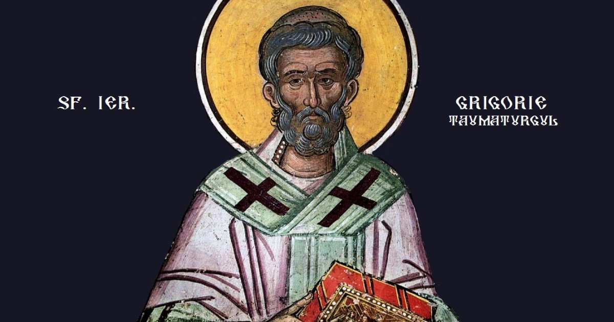 Sfântul Ierarh Grigorie Taumaturgul, episcopul Neocezareei, şi Ghenadie ...