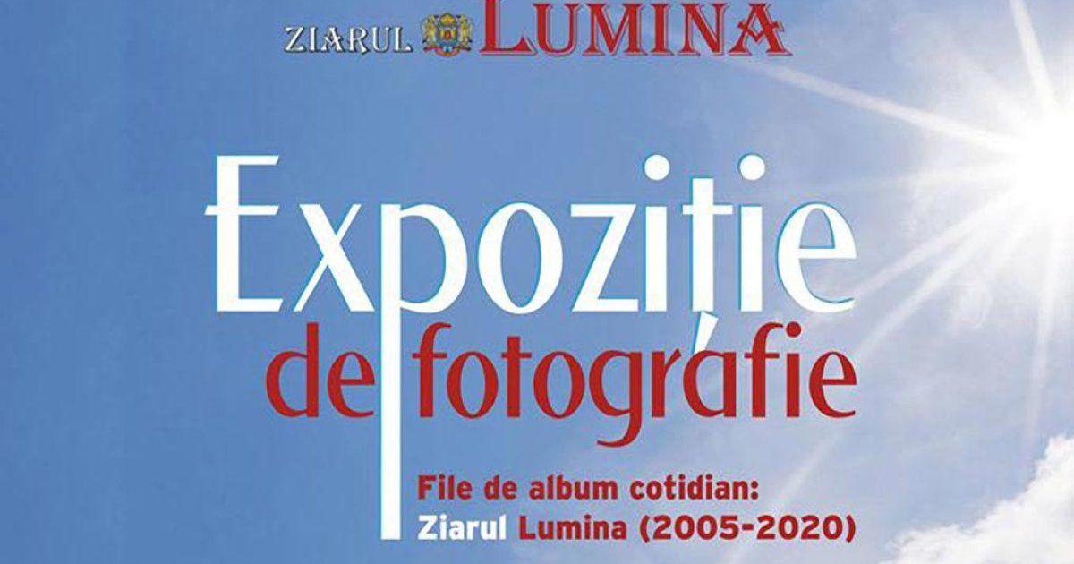 Expoziția „File de album cotidian: Ziarul Lumina (2005-2020)”, la ...