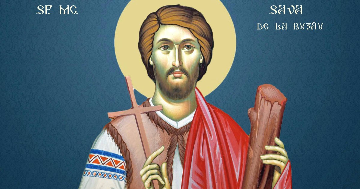 Sfântul Mucenic Sava de la Buzău; Sfântul Ierarh Vasile Mărturisitorul ...