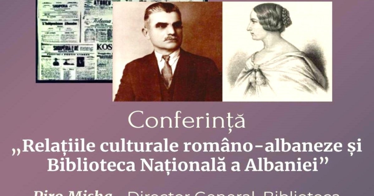 Conferință despre relațiile româno-albaneze la București