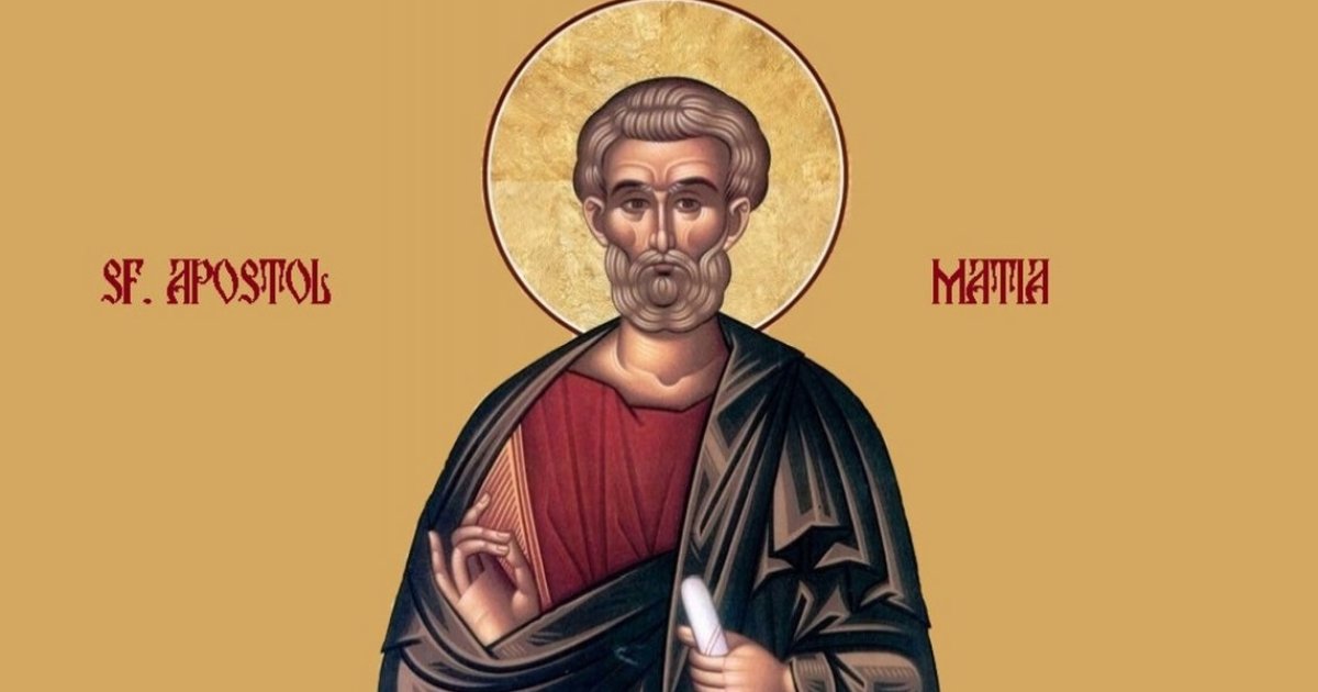 Sfântul Apostol Matia; Sfinţii 10 Mucenici care au pătimit pentru ...
