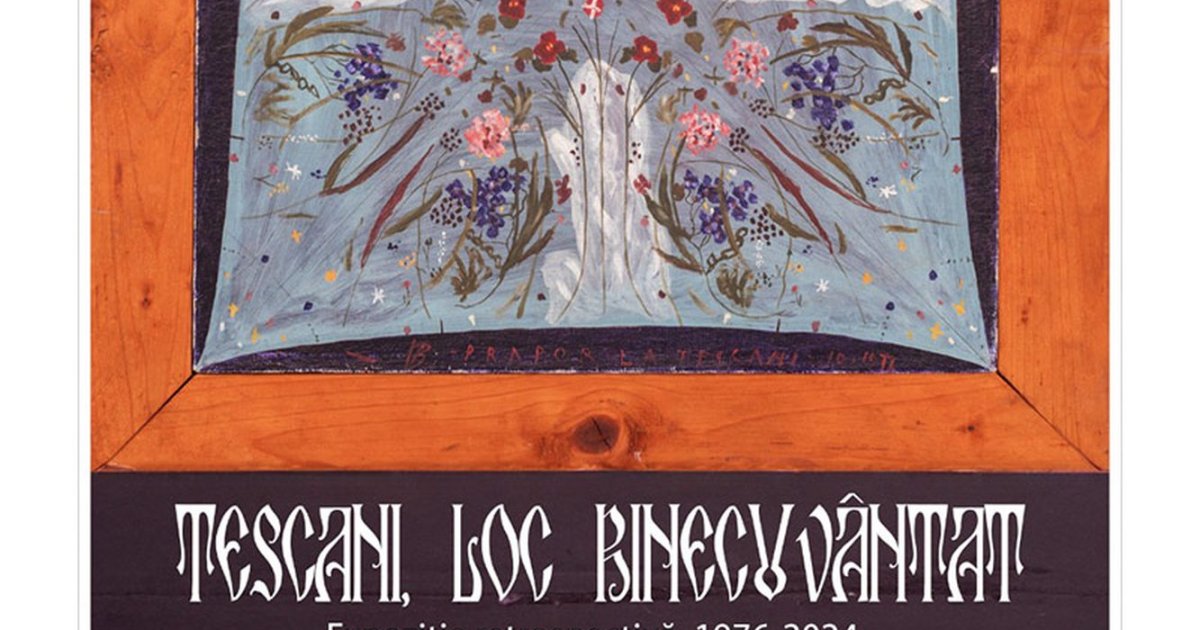 „Tescani, loc binecuvântat”