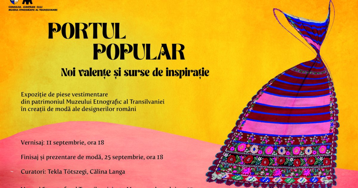 Expoziție inedită la Cluj: portul popular reinterpretat de designeri ...