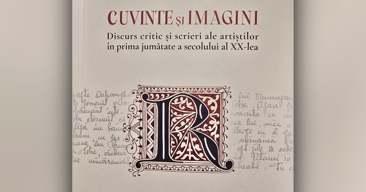 Cuvinte și imagini. Discurs critic și scrieri ale artiștilor în prima ...