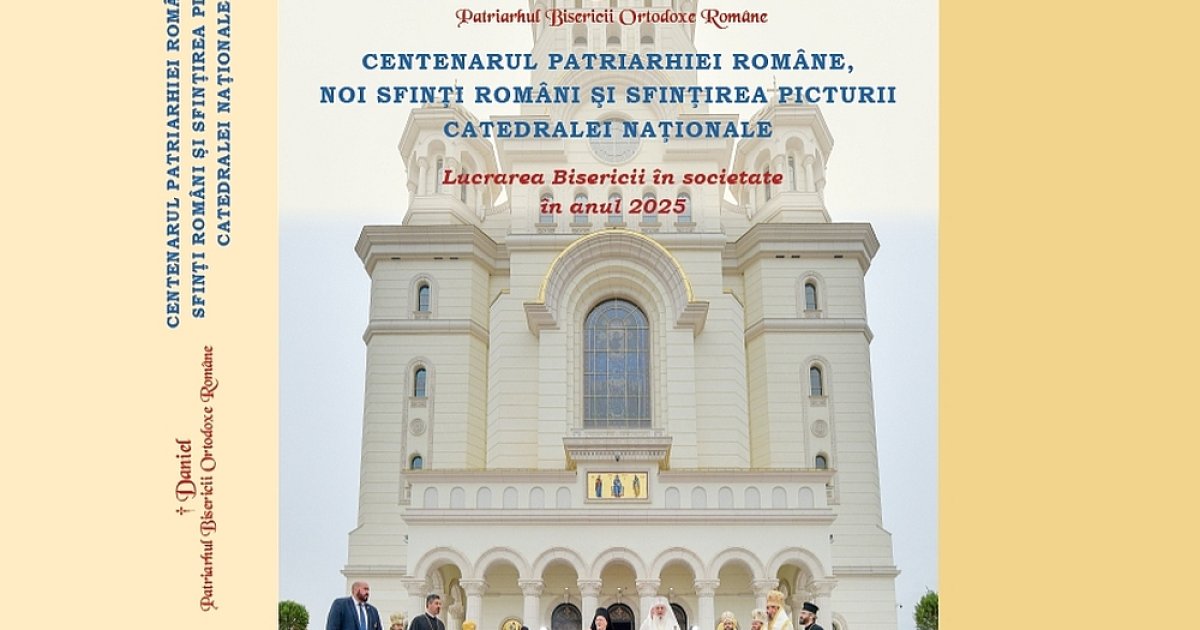 Centenarul Patriarhiei Române, noi sfinți români și sfințirea picturii ...