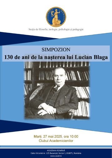 Simpozion dedicat filosofului Lucian Blaga la Academia Română